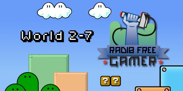 Radio Free Gamer: World 2-7 | Elder-Geek.com