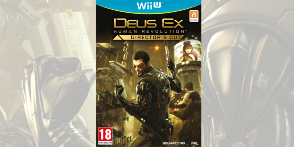 'Deus Ex: Human Revolution' Wii U Director's Cut Confirmed | Elder-Geek.com